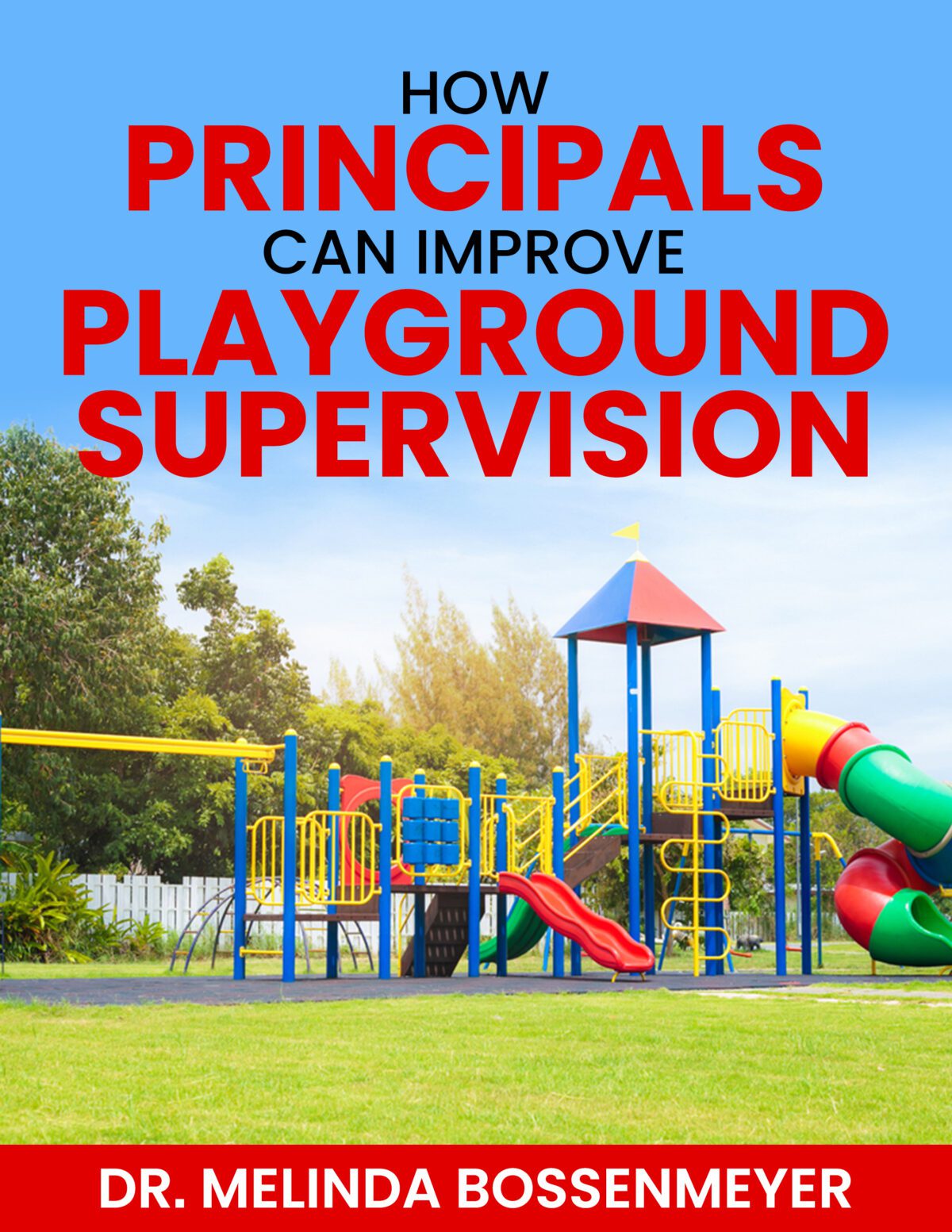 How Principals Can Improve Playground Supervision • Peaceful Playgrounds